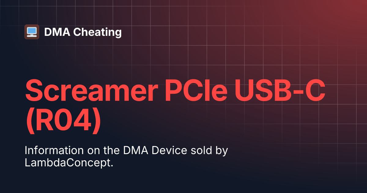 Screamer PCIe USB-C (R04) | DMA Cheating