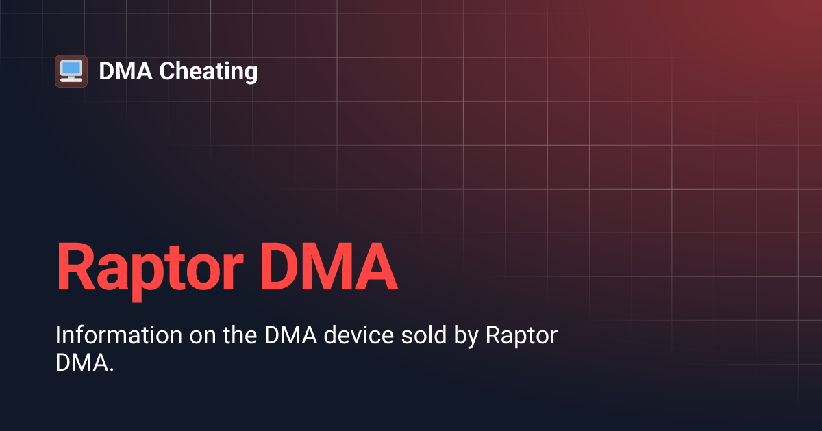 Raptor DMA | DMA Cheating