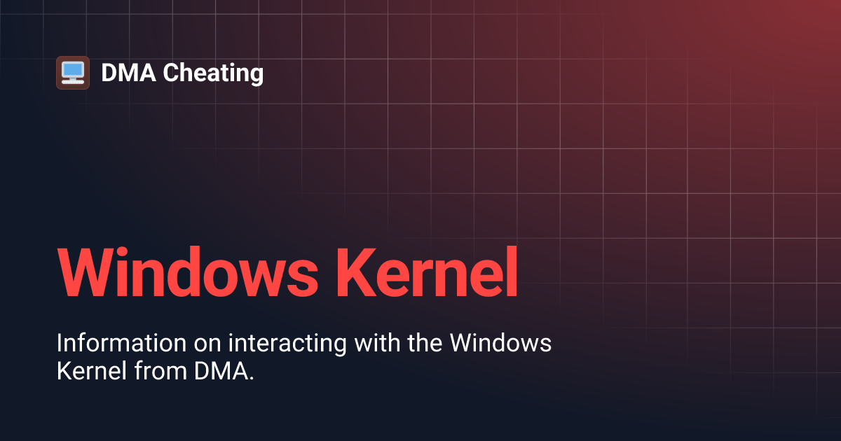 Windows Kernel | DMA Cheating